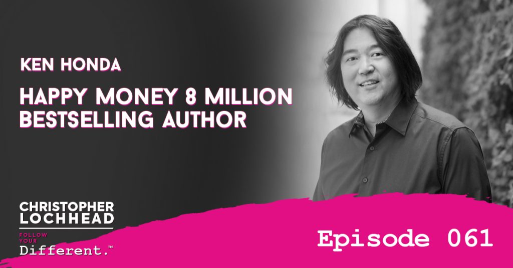Lockhead.com: 061 Happy Money w/ Ken Honda 8 Million Bestselling Author ...